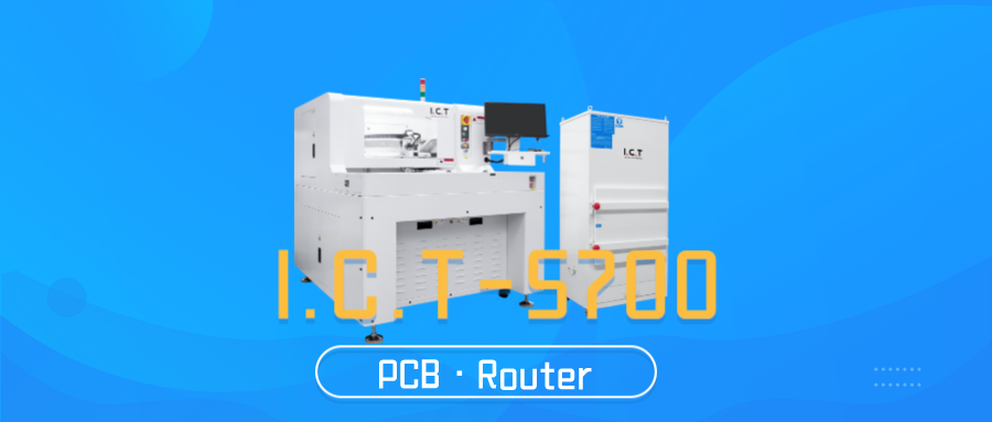 I.C.T-5700 PCB Routing Machine: Elevating Precision and Efficiency in ...